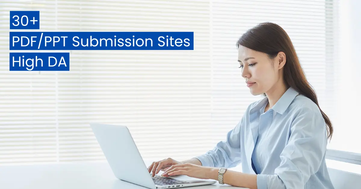 30+ High DA PDF/PPT Submission Sites (Updated List 2025)